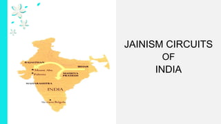 Jainism & Jainism circuit in India | PPTX