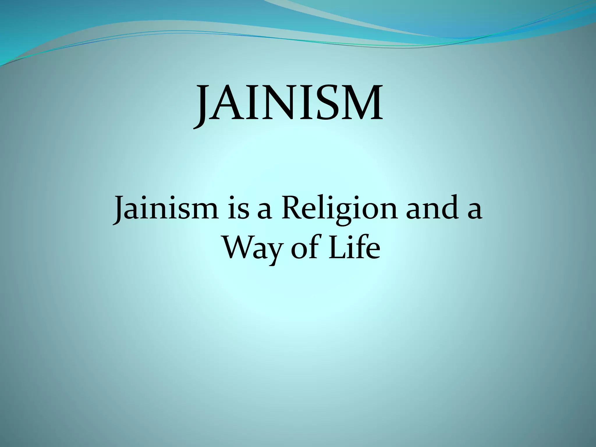 Jainism presentation | PPTX