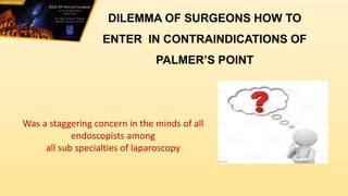 Jain point a viable option in contraindications of palmers point | PPTX