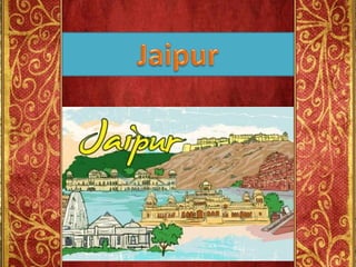 Jaipur | PPTX