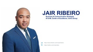 Jair Ribeiro - Defining a Successful Artificial Intelligence Strategy for your Business | PPT