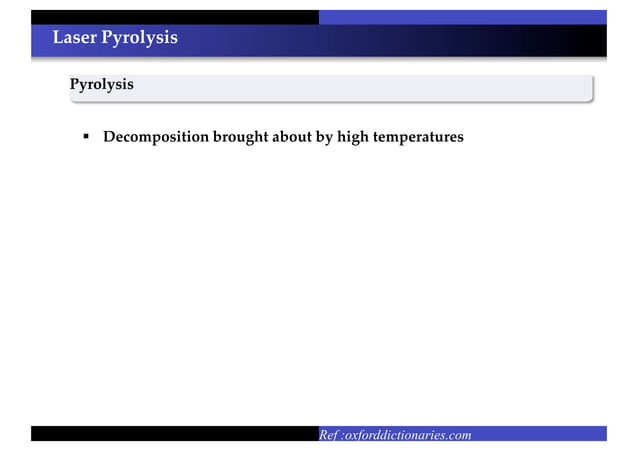 laser ablation and pyrolysis for micro machining and nano fabrication ...