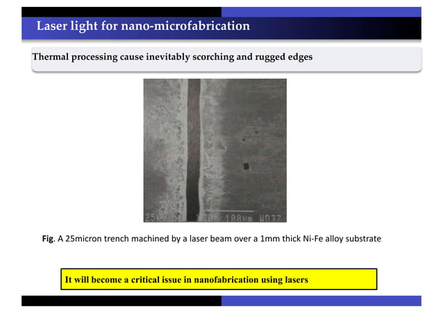 laser ablation and pyrolysis for micro machining and nano fabrication ...