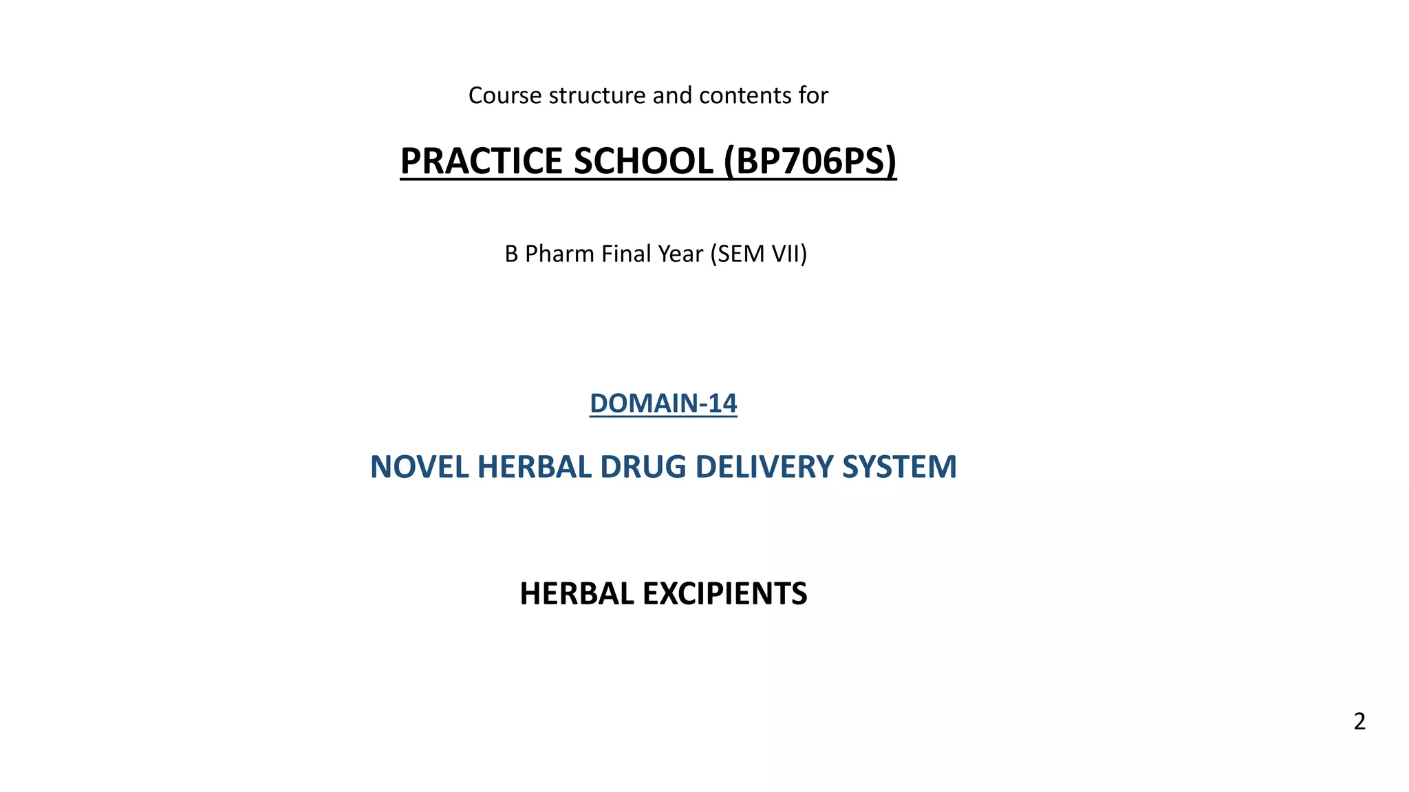 Novel Herbal Drug Delivery System | PPTX
