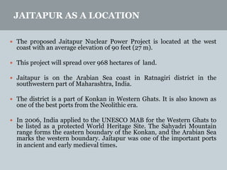 Jaitapur Nuclear Power Project | PPTX