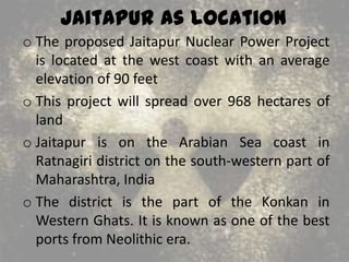 Jaitapur nuclear power plant ppt | PPTX