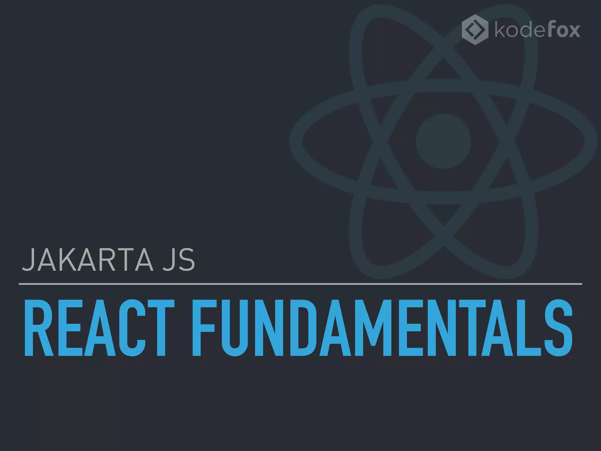 React Fundamentals - Jakarta JS, Apr 2016 | PPT