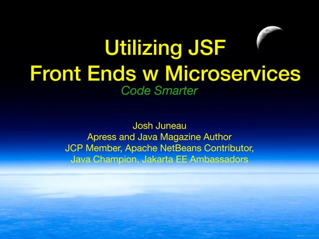 Utilizing JSF Front Ends with Microservices | PPT