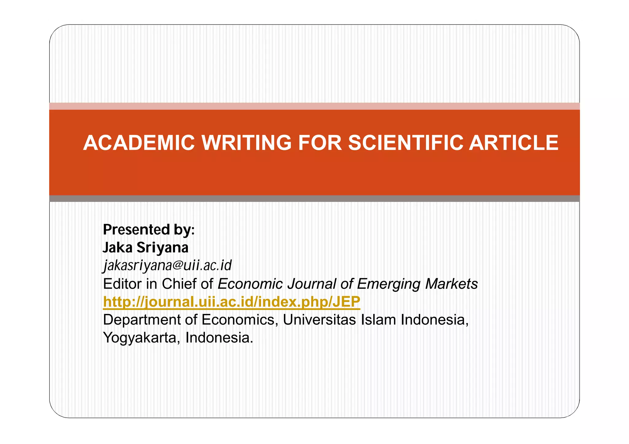 ACADEMIC WRITING FOR SCIENTIFIC ARTICLE | PPT