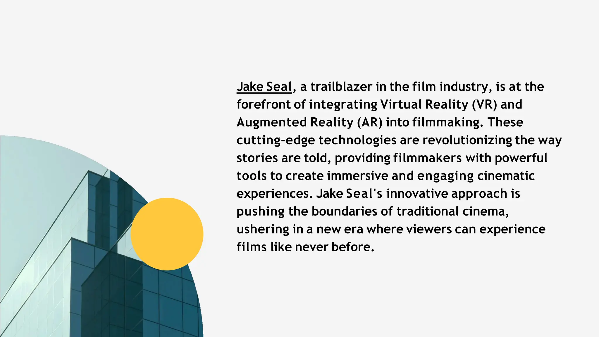 Jake Seal - How VR and AR are Transforming Filmmaking | PPTX