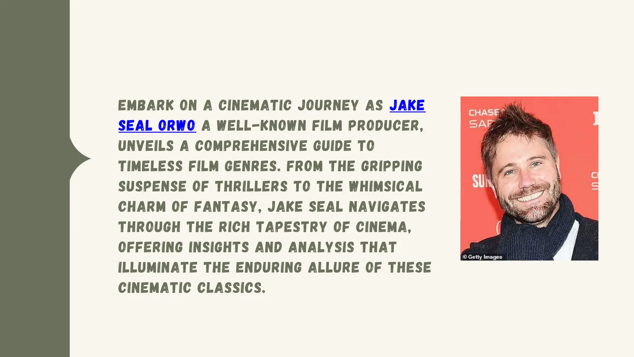 Jake Seal Orwo Unveils the Ultimate Guide to Timeless Film Genres.pptx