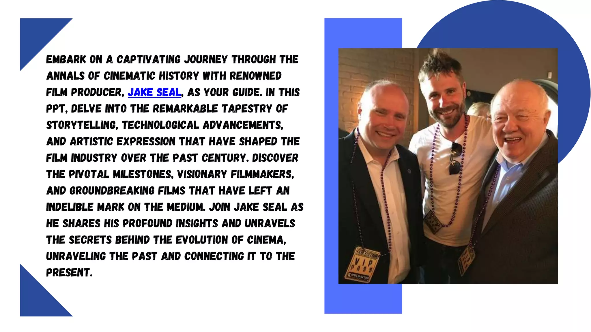 Jake Seal's Insights into the Fascinating Evolution of Film History.pptx