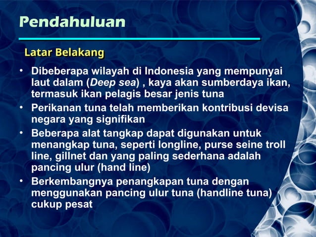 Penggunaan Jaket Tuna pada Alat Tangkap Pancing Ulur | PPT
