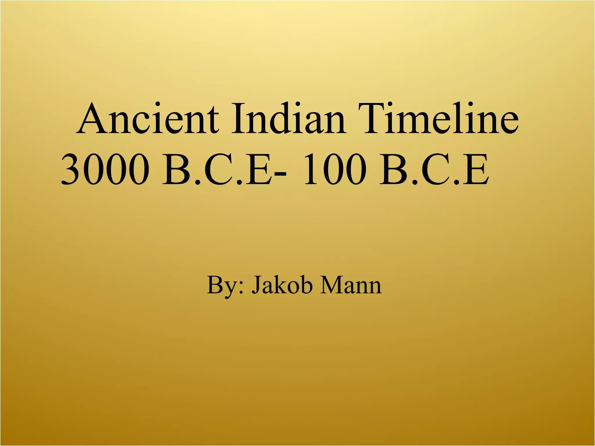 Ancient Indian Timeline | PPT