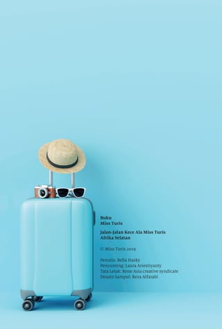 Jalan-jalan Kece Ala Miss Turis ke Afrika Selatan | PDF