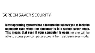 Screensaver security | PPTX | Technology & Computing