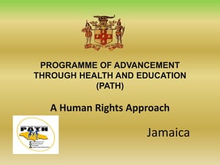 Jamaica – Programme of Advancement Through Health and Education (PATH ...