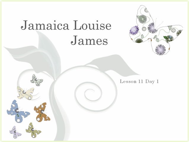 Jamaica Louise James Lesson 11 Day 1 | PPT