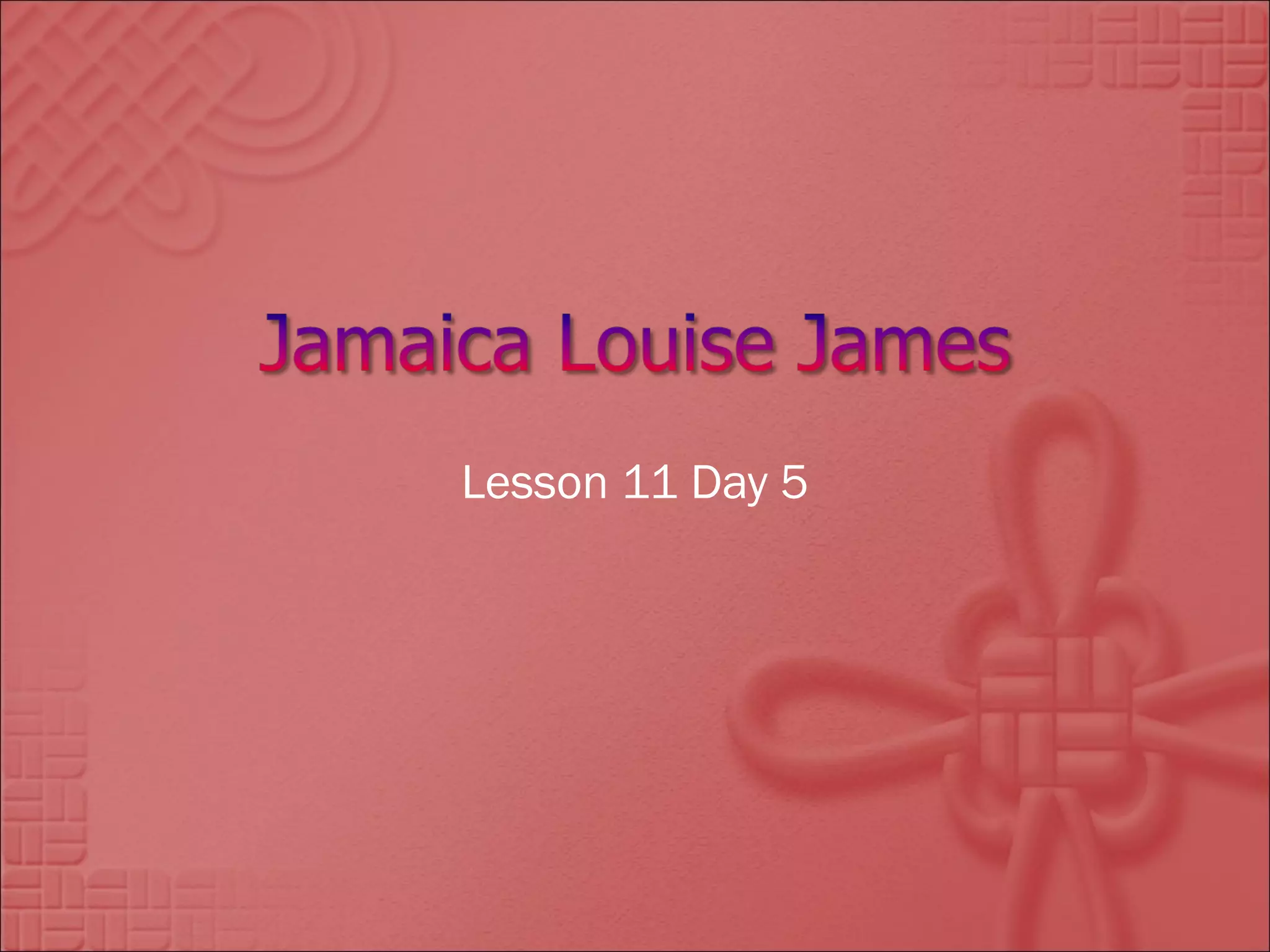 Jamaica Louise James Lesson 11 Day 5 | PPT | Drawing and Sketching ...