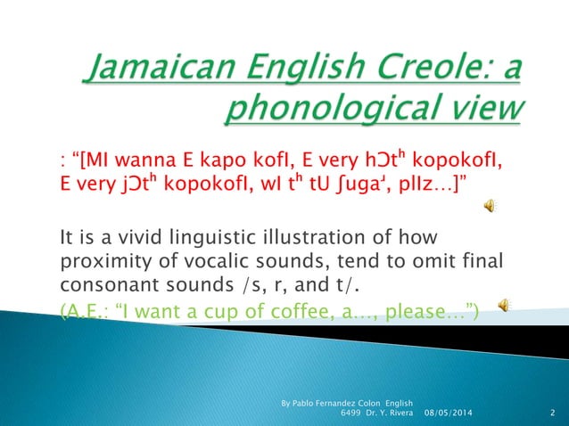 Jamaican English Creole, a Phonological View | PPSX | Reggae | Music