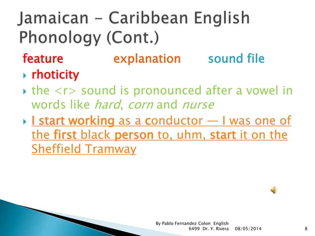 Jamaican English Creole, a Phonological View | PPT