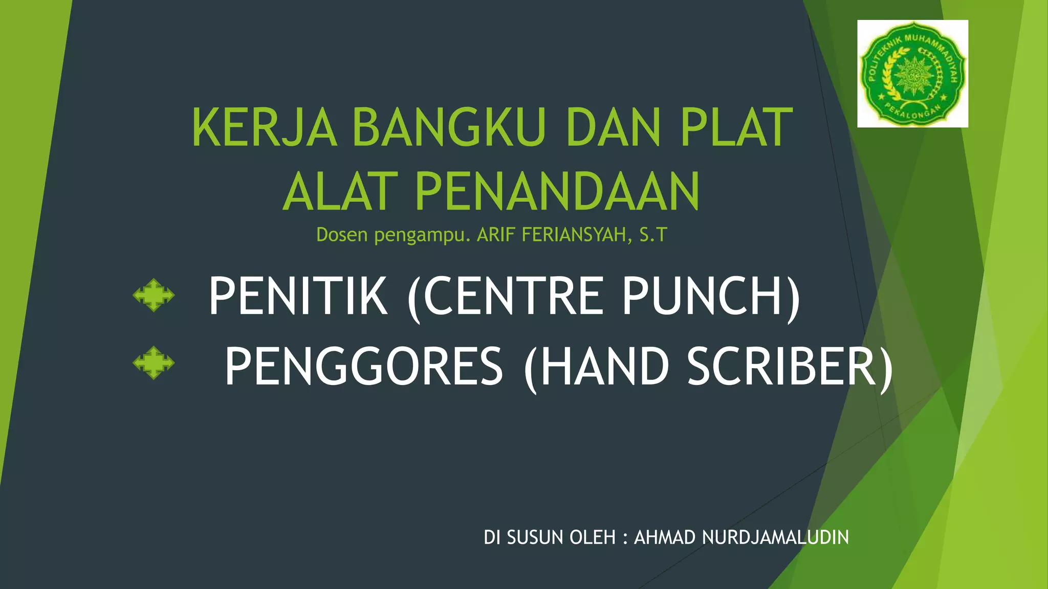 ALAT KERJA BANGKU DAN PLAT (PENITIK DAN PENGGORES) | PPTX