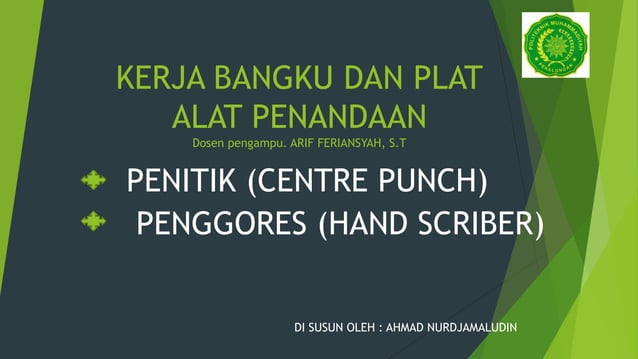 ALAT KERJA BANGKU DAN PLAT (PENITIK DAN PENGGORES) | PPTX