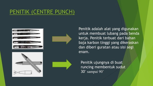 ALAT KERJA BANGKU DAN PLAT (PENITIK DAN PENGGORES) | PPTX