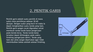 ALAT KERJA BANGKU DAN PLAT (PENITIK DAN PENGGORES) | PPTX