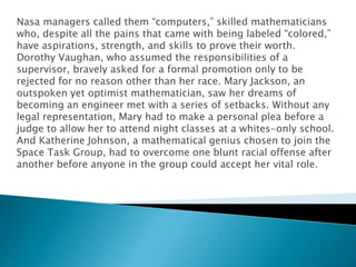 Hidden Figures - Three African-American Heroines Triumph at NASA | PPT ...