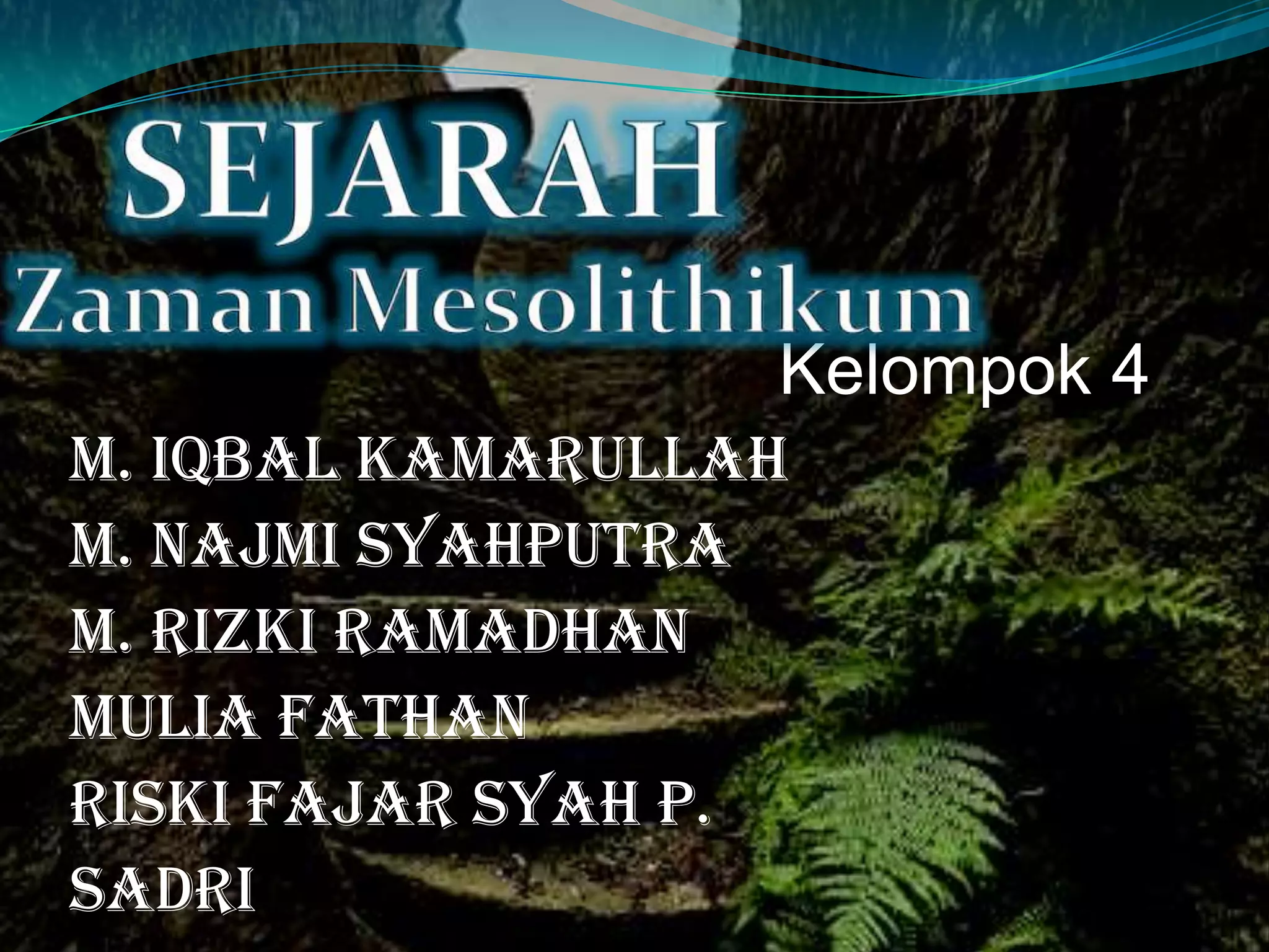 Sejarah - Zaman Mesolithikum (Zaman Batu Tengah) | PPTX