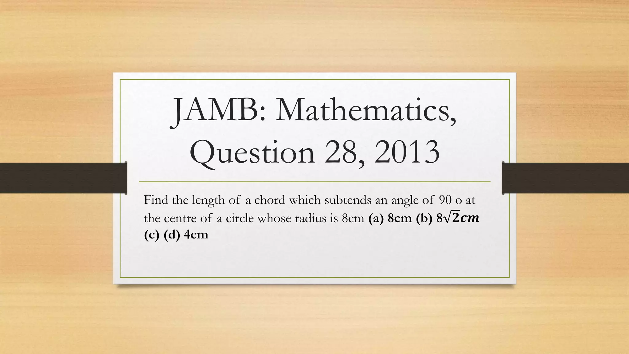 Jamb mathematics-question 28- 2013 | PPT
