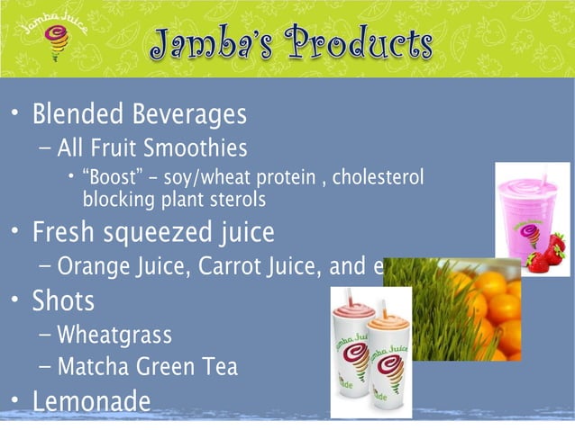 Jamba Juice Analysis & Expansion Project | PPT | Healthy Cooking and ...