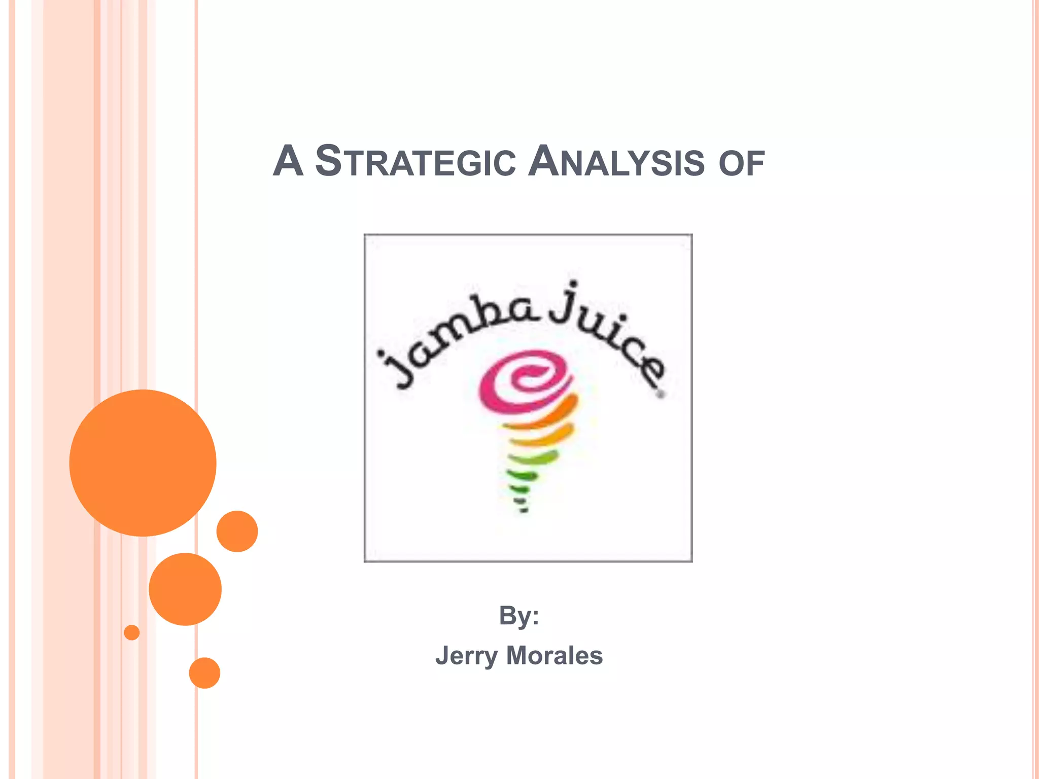 A Strategic Analysis of Jamba Juice Using Mathematical Models | PPT