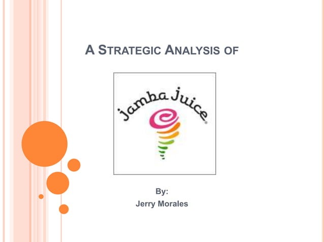 A Strategic Analysis of Jamba Juice Using Mathematical Models | PPT