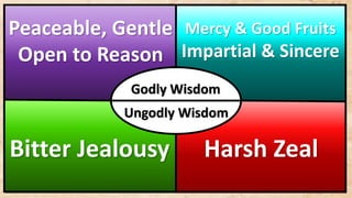 James: Faith that Works: Wisdom from Above | PPT