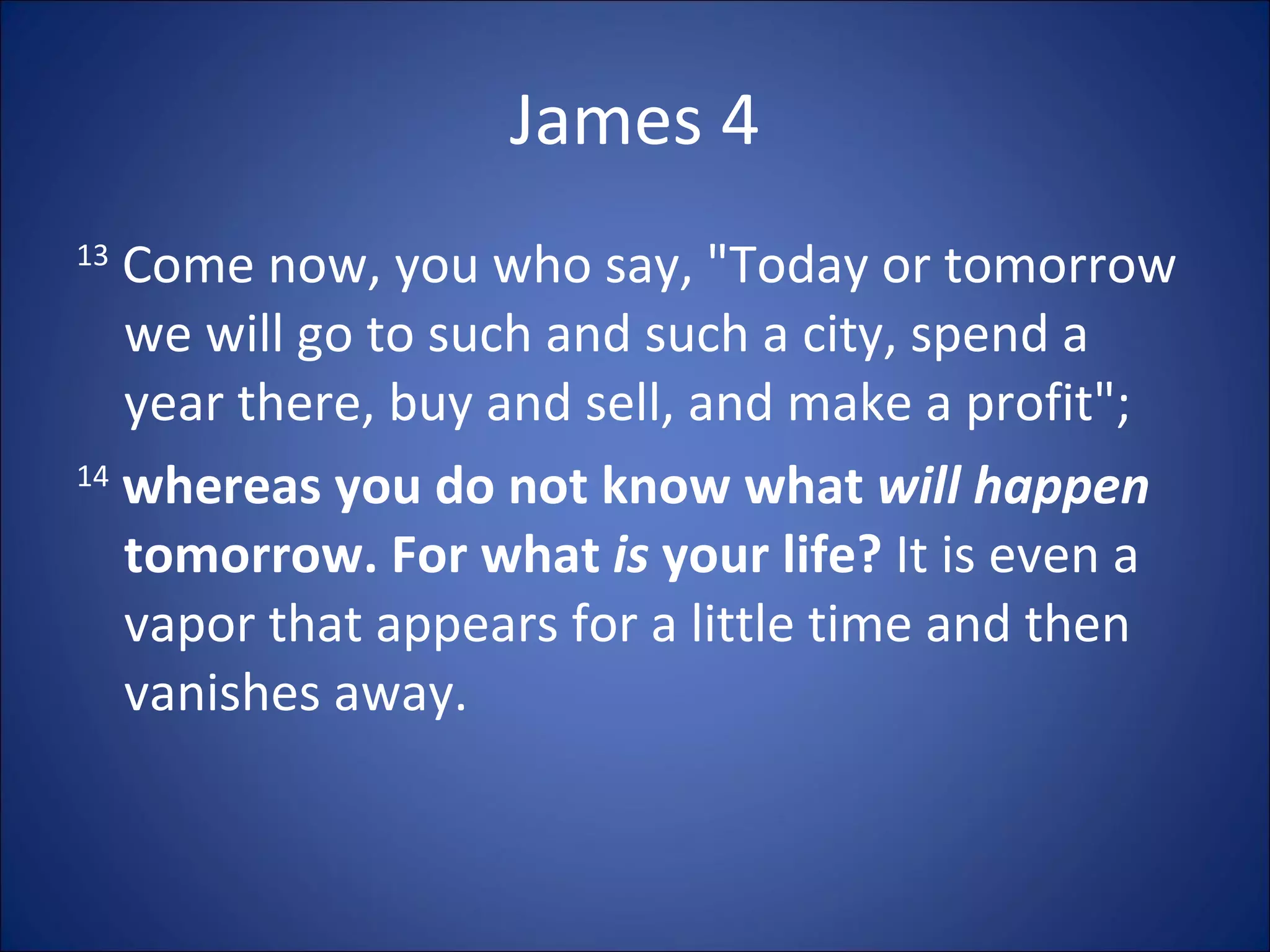 James 4:13-17 | PPT