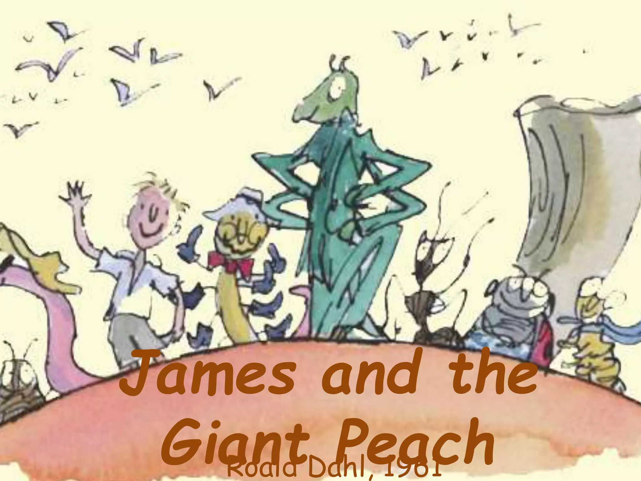 James and the giant peach | PPTX