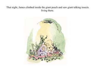 James and the giant peach | PPTX
