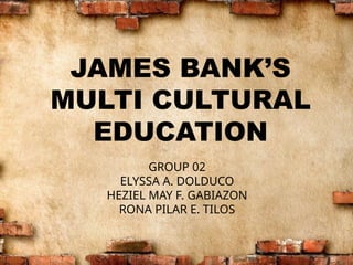 JAMES BANKS 12345678910 PPTXXXXXXXXXXXXX | PPTX