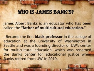 JAMES BANKS 12345678910 PPTXXXXXXXXXXXXX | PPT