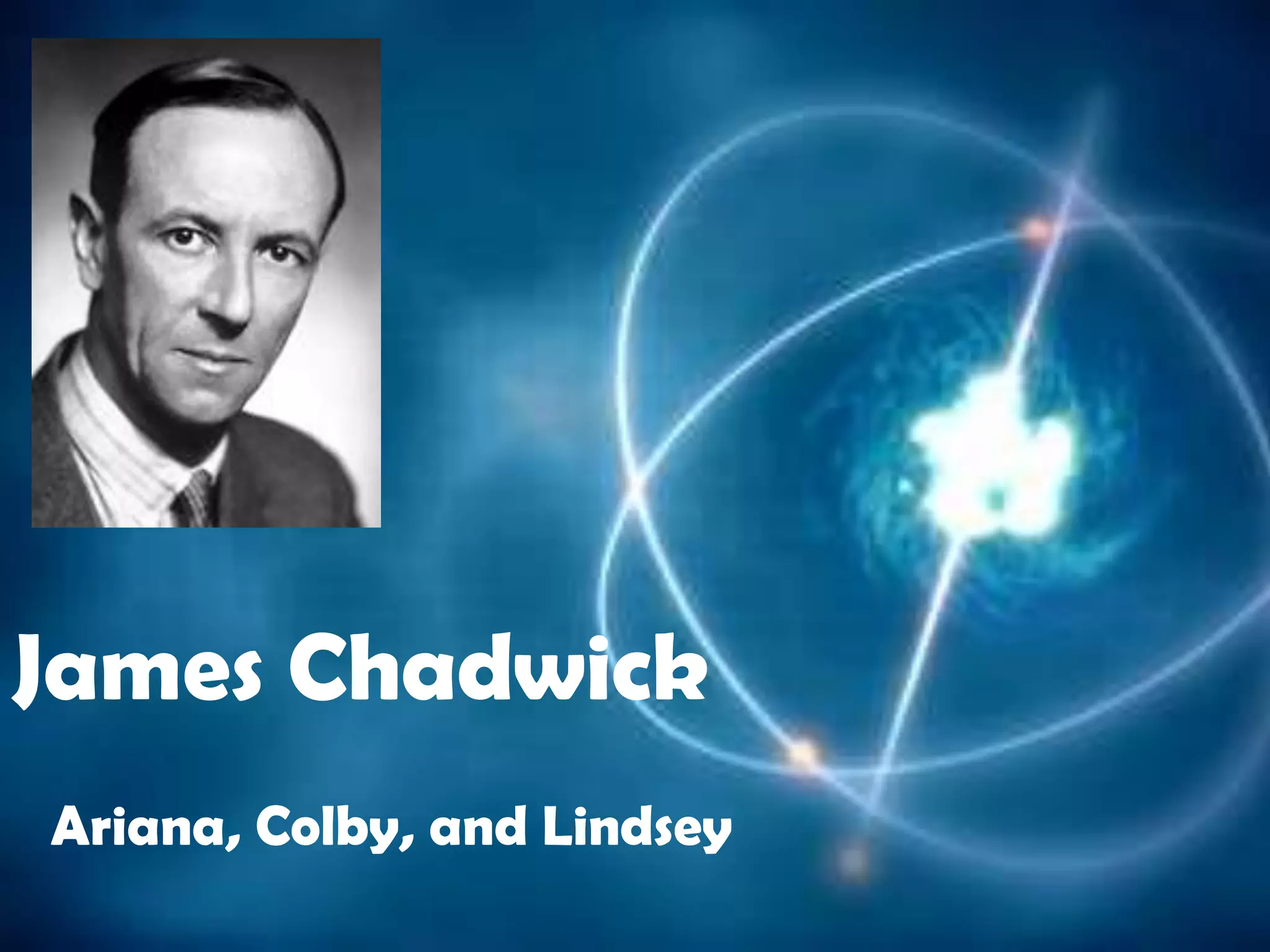 James chadwick | PPT