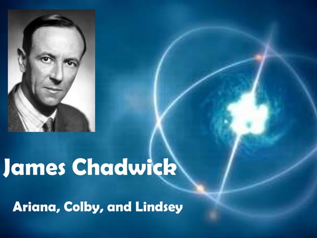 James chadwick | PPT