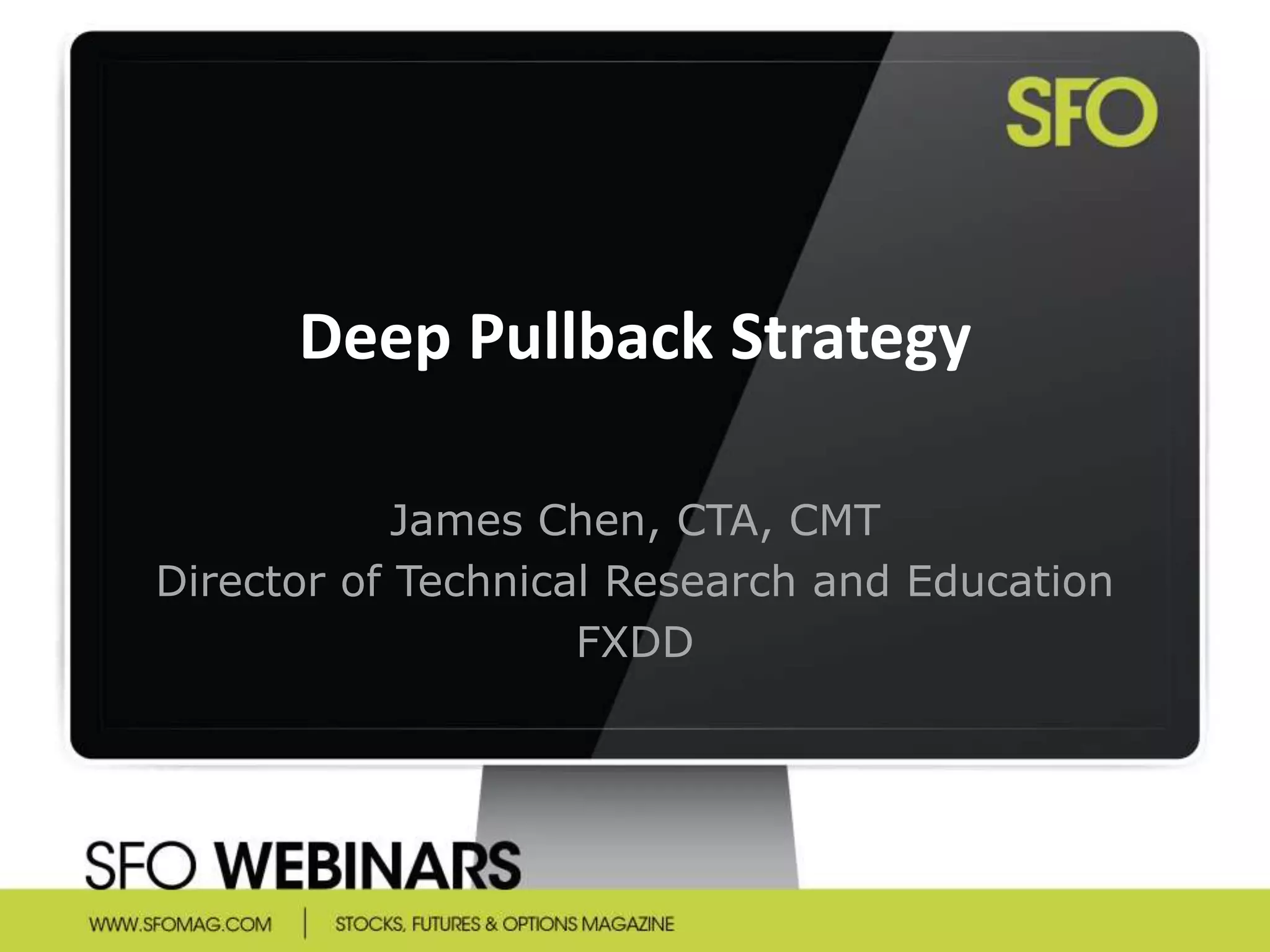 James Chen - Deep Pullback Strategy | PPTX