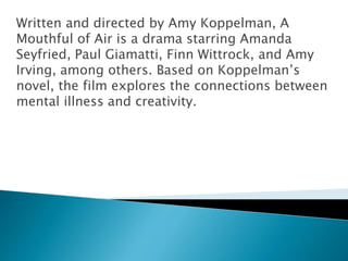 Amy Koppelman Adapts A Mouthful of Air for the Big Screen | PPT