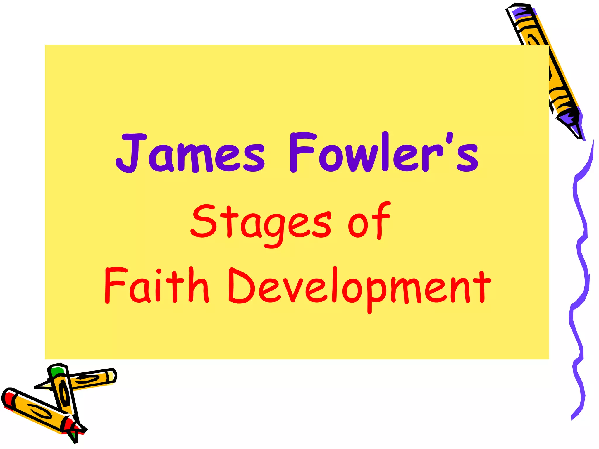 James Fowler’S Slides | PPT | Daycare and Pre-School | Parenting