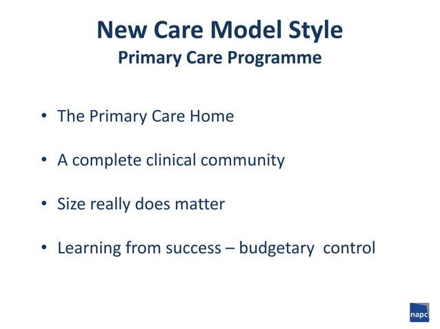 The Primary Care Home: A solutions focused new care model provider ...