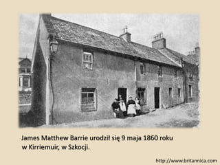 James Matthew Barrie | PPTX