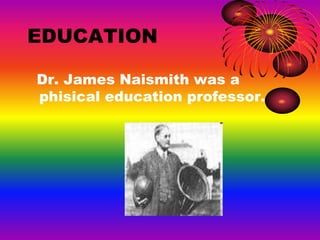 James naismith | PPT
