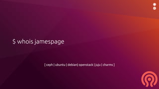 Managing Ceph operational complexity with Juju | PPT